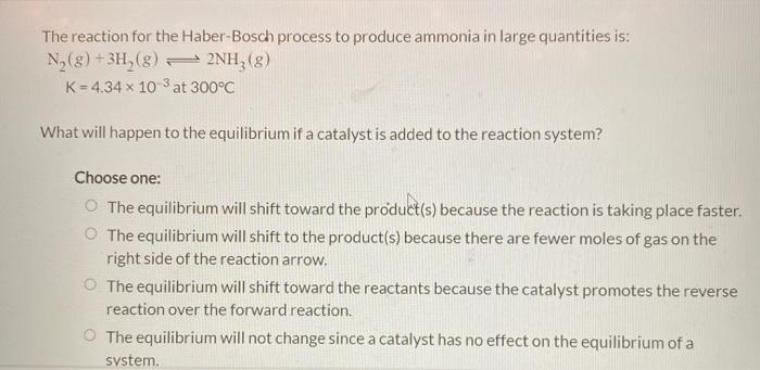 Solved The reaction for the Haber-Bosch process to produce | Chegg.com