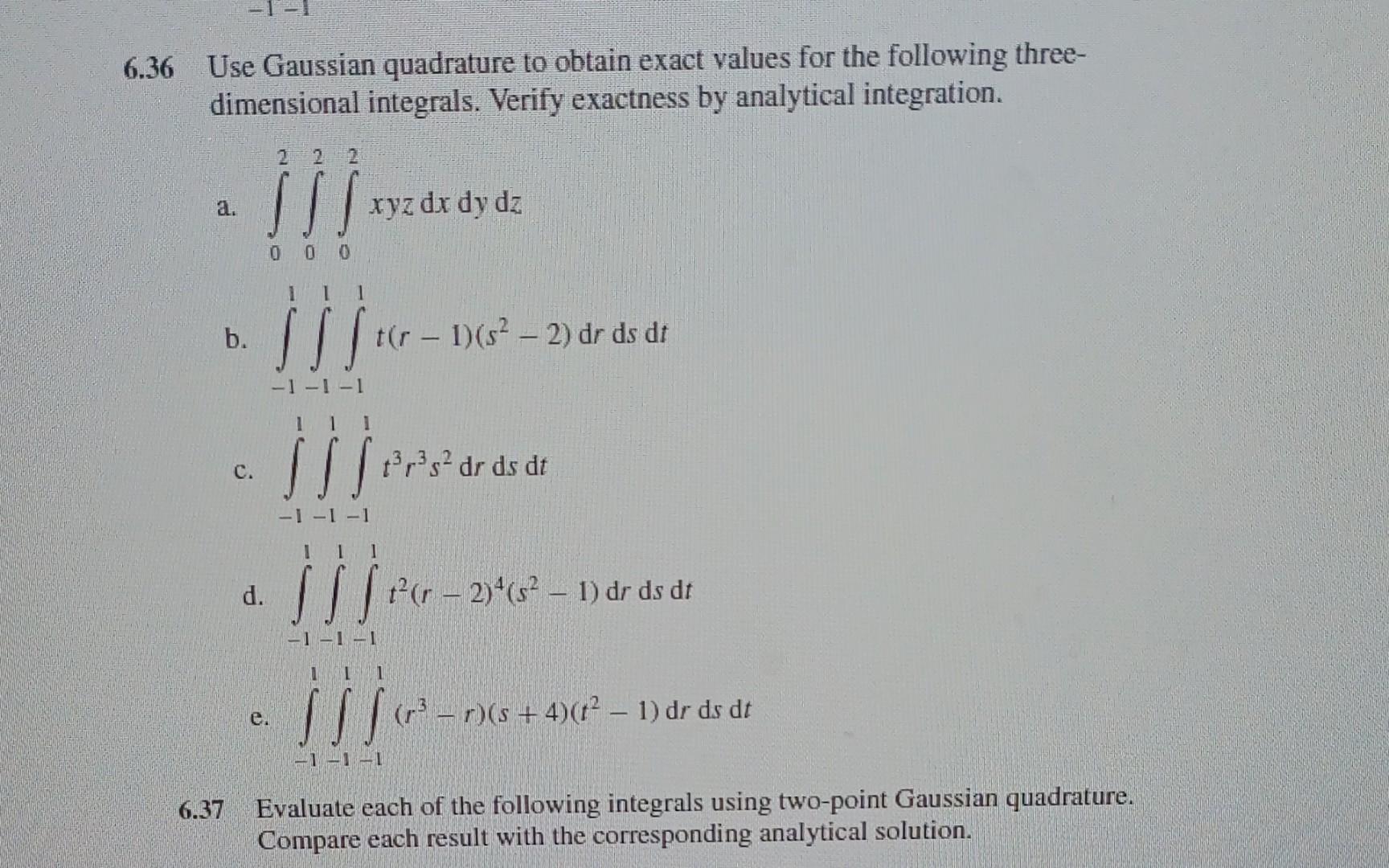 Solved 6.36 Use Gaussian quadrature to obtain exact values | Chegg.com
