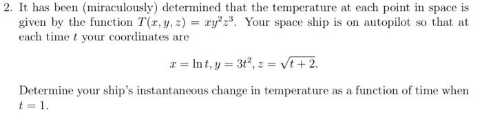 Solved 2. It has been (miraculously) determined that the | Chegg.com