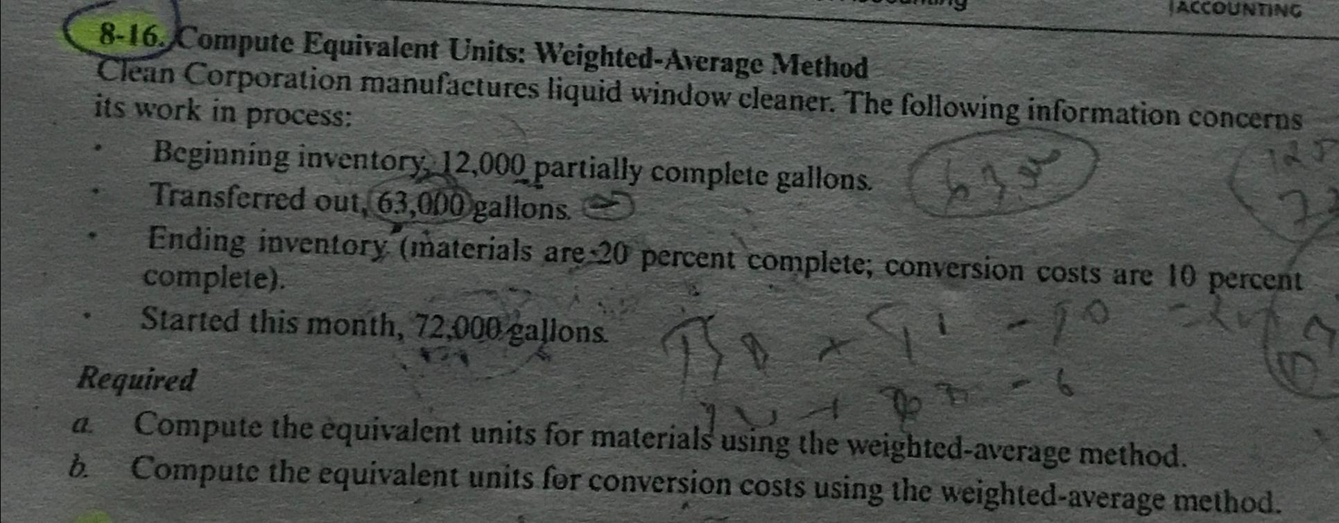 Solved 8-16. ﻿Compute Equivalent Units: Weighted-Average | Chegg.com