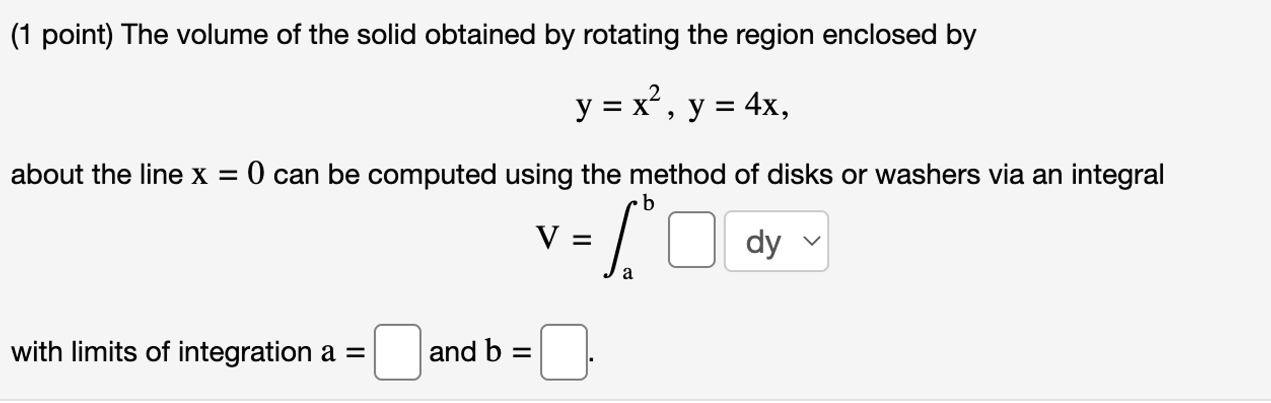 Solved ( 1 ﻿point) ﻿The volume of the solid obtained by | Chegg.com