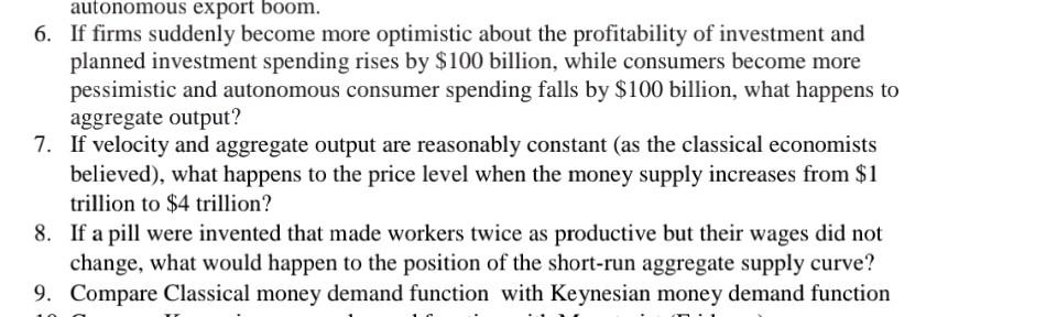 Solved autonomous export boom. 6. If firms suddenly become | Chegg.com