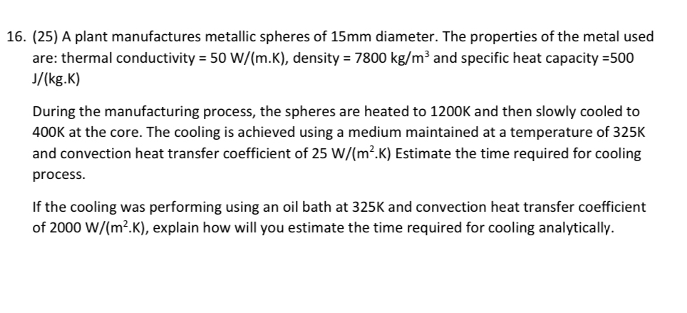 Solved (25) ﻿A plant manufactures metallic spheres of 15mm | Chegg.com