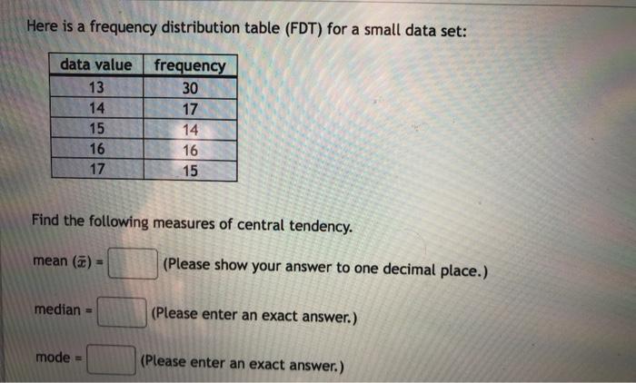 Solved Here is a frequency distribution table (FDT) for a | Chegg.com