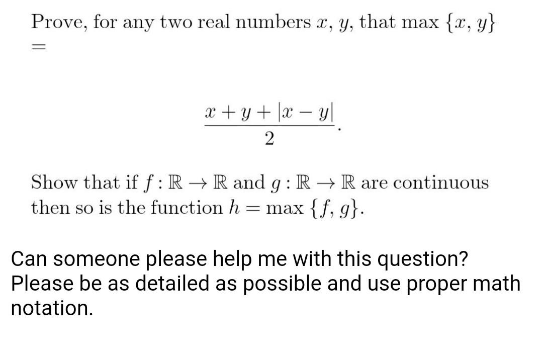 Solved Prove, for any two real numbers x,y, that max{x,y} = | Chegg.com