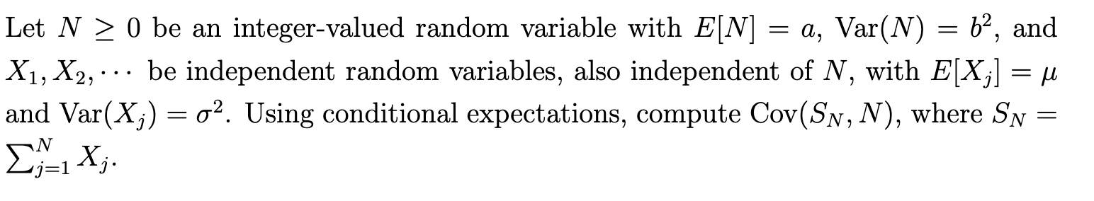 Solved Let N≥0 ﻿be an integer-valued random variable with | Chegg.com