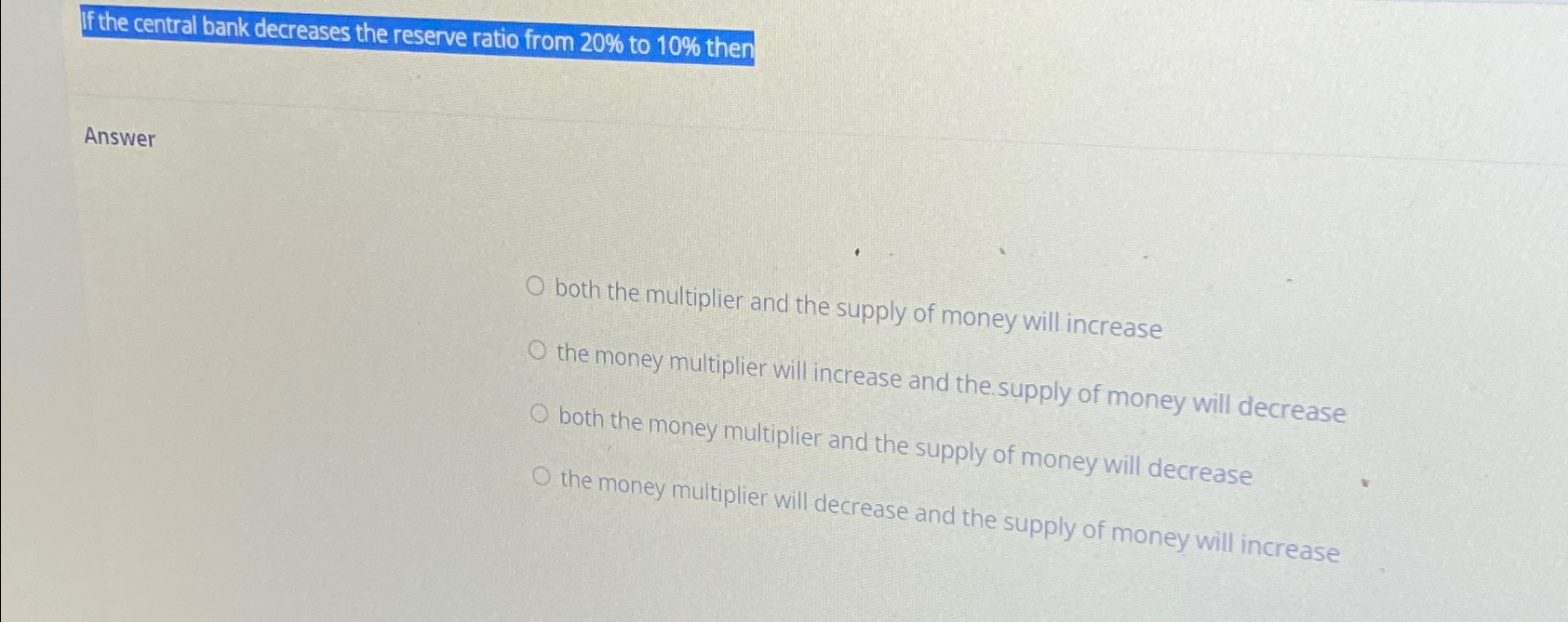 Solved If the central bank decreases the reserve ratio from | Chegg.com