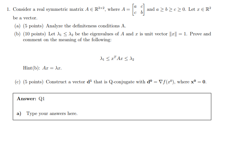 Solved Consider a real symmetric matrix AinR2×2, ﻿where | Chegg.com