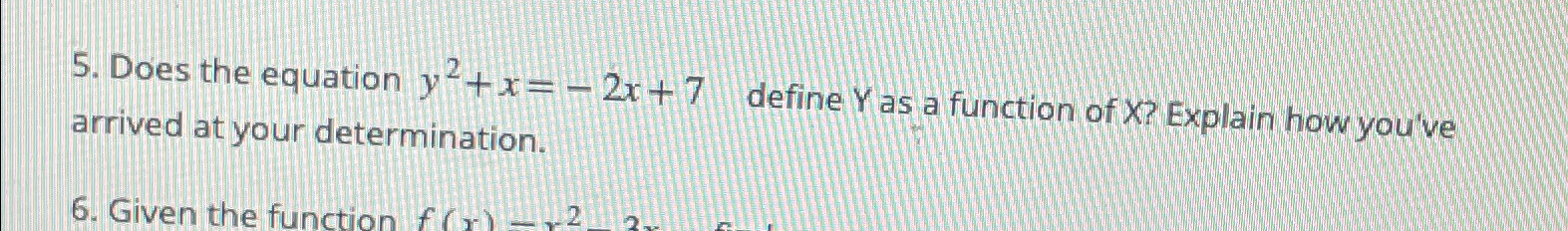 Solved Does the equation y2+x=-2x+7 ﻿define Y ﻿as a function | Chegg.com