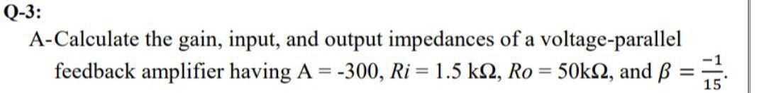 Solved Q-3: A-Calculate the gain, input, and output | Chegg.com