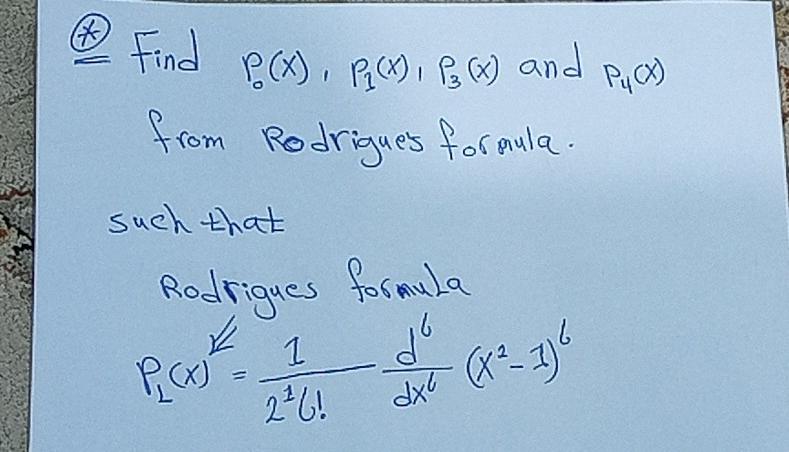 Solved Find P(x), P2(x), P (x) and Py(x) from Rodrigues | Chegg.com