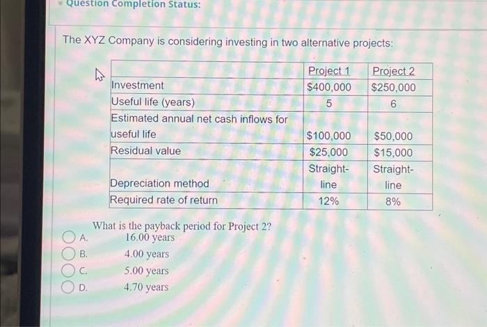 Solved The XYZ Company is considering investing in two | Chegg.com