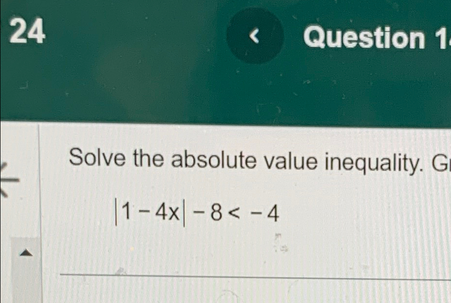 Solved 24Question 1Solve the absolute value | Chegg.com