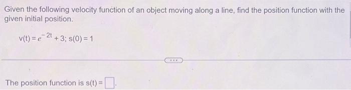 Solved Given the following velocity function of an object | Chegg.com