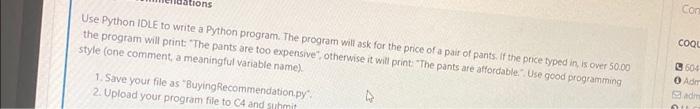Solved tions Com Use Python IDLE to write a Python program. | Chegg.com