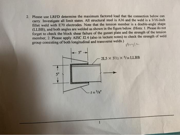Solved 2. Please use LRFD determine the maximum factored | Chegg.com