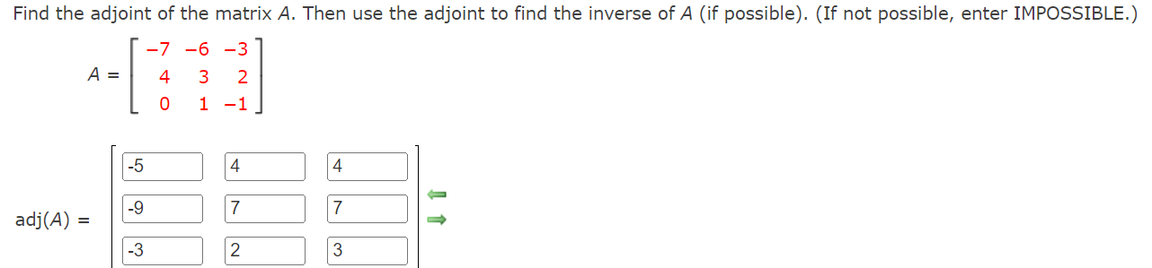 Solved Find the adjoint of the matrix A. ﻿Then use the | Chegg.com