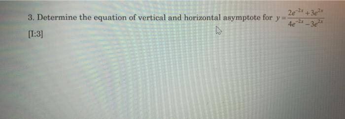 Solved 26 2+362 3. Determine the equation of vertical and | Chegg.com