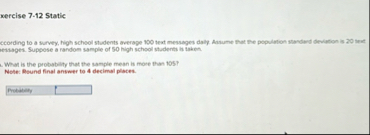 Solved xercise 7-12 ﻿Staticccording to a survey, Nigh school | Chegg.com