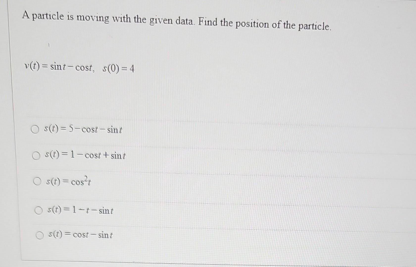 Solved A particle is moving with the given data. Find the | Chegg.com