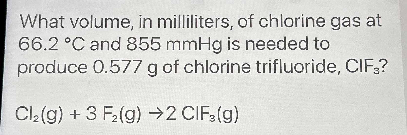 Solved What volume, in milliliters, of chlorine gas at | Chegg.com