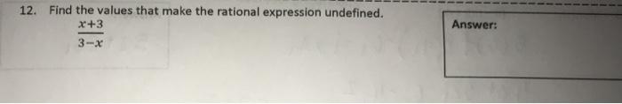 Solved 12. Find the values that make the rational expression | Chegg.com