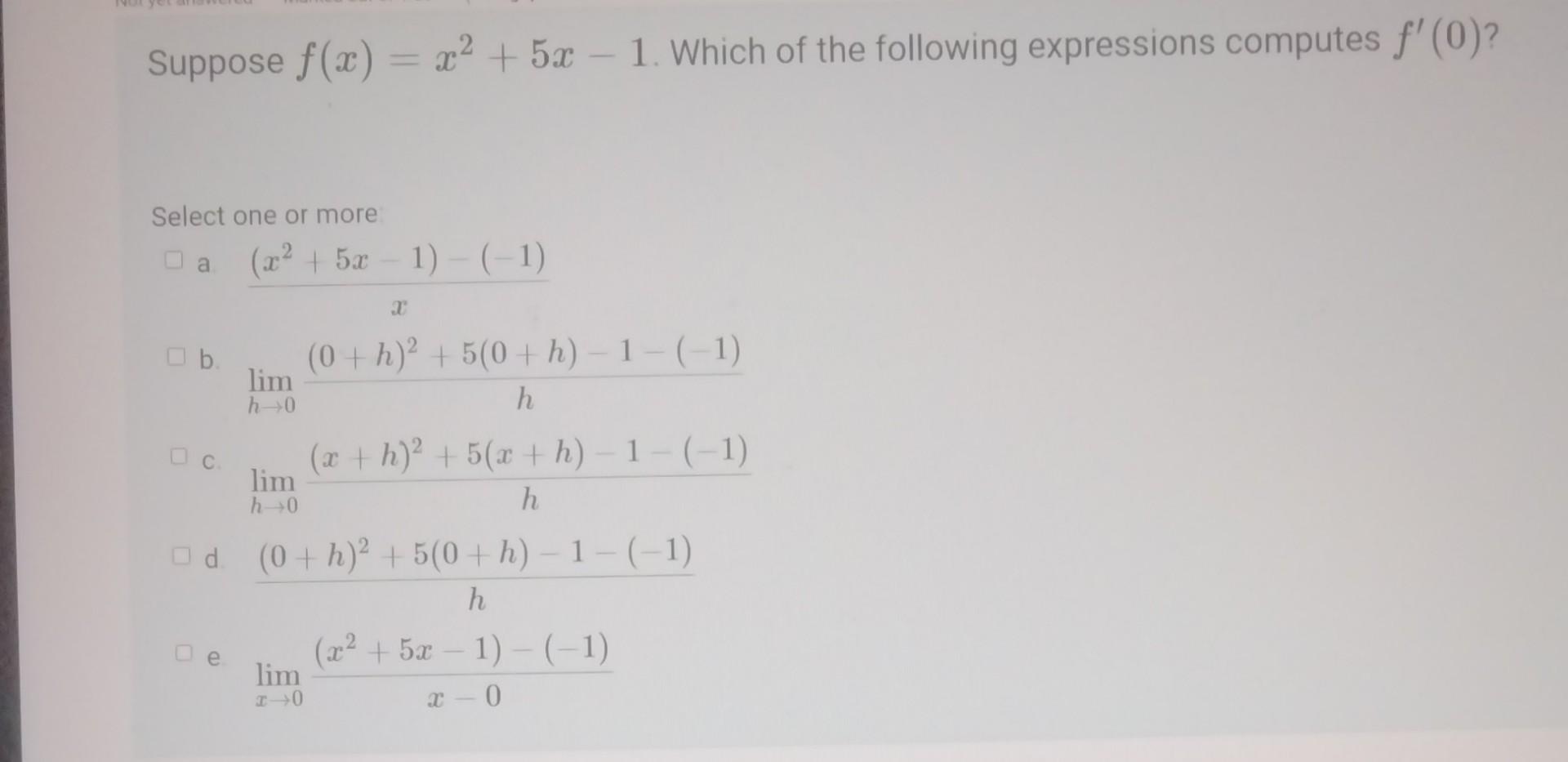 Solved Suppose f(x)=x2+5x−1. Which of the following | Chegg.com