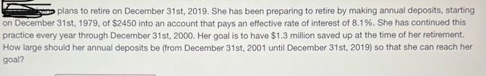 Solved plans to retire on December 31st, 2019. She has been | Chegg.com