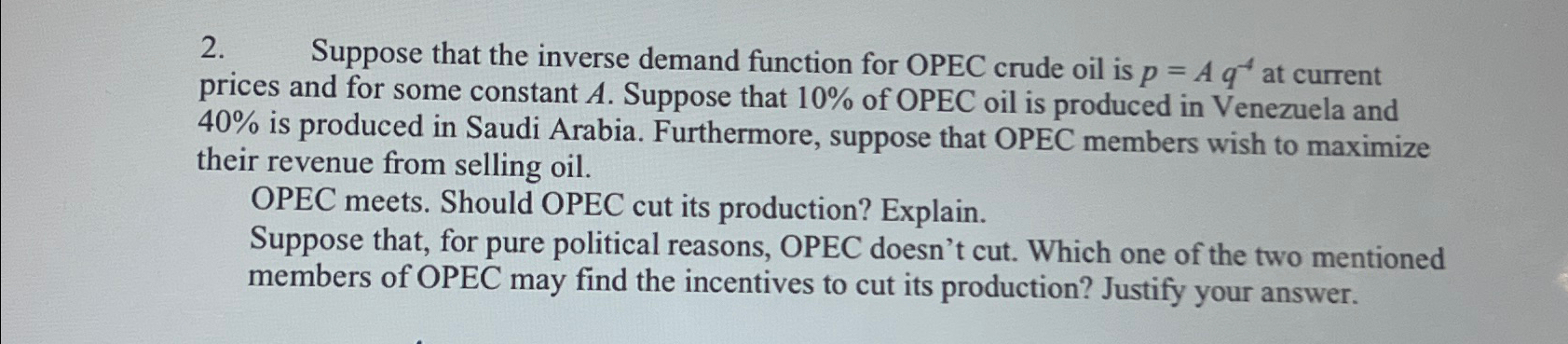 Solved Suppose that the inverse demand function for OPEC | Chegg.com