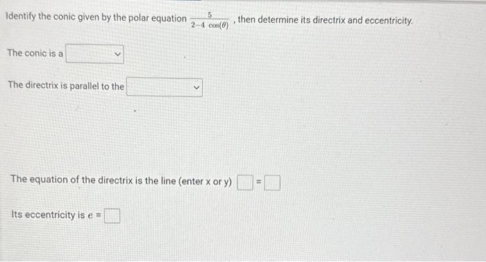 Solved Identify the conic given by the polar equation | Chegg.com