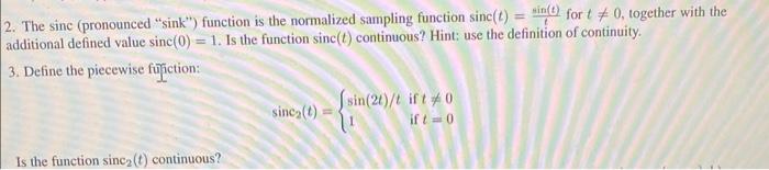 Solved 2. The sinc (pronounced "sink") function is the | Chegg.com