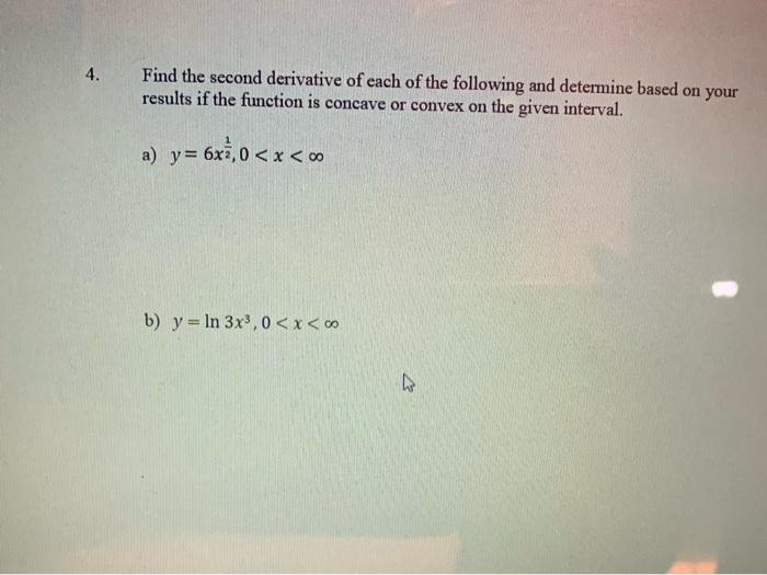 Solved 4. Find the second derivative of each of the | Chegg.com