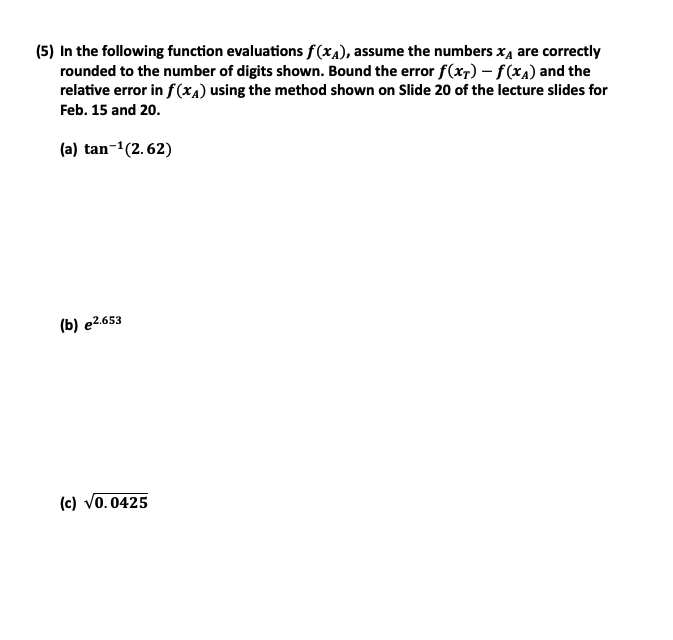 Solved (5) ﻿In the following function evaluations f(xA), | Chegg.com