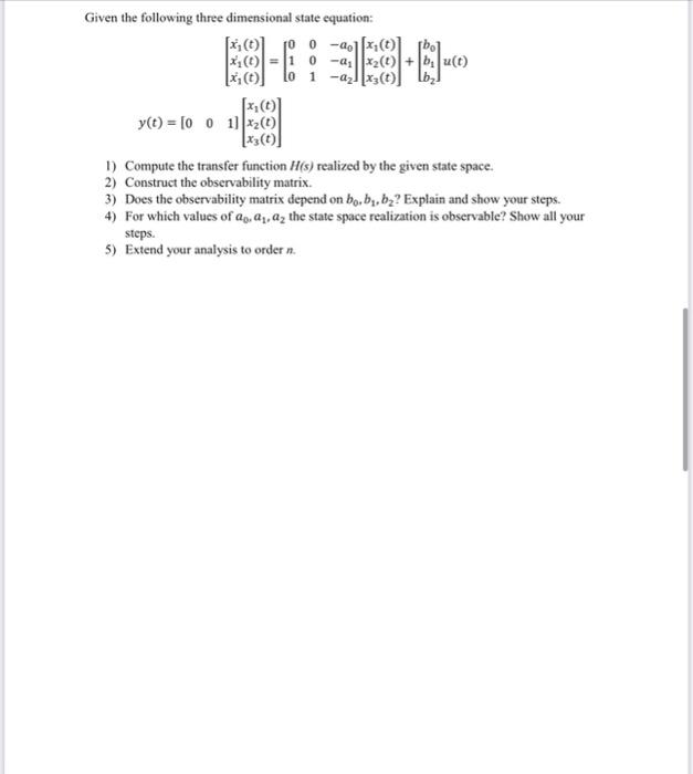 Solved Given the following three dimensional state equation: | Chegg.com