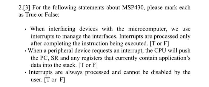 Solved 2.[3] For the following statements about MSP430, | Chegg.com