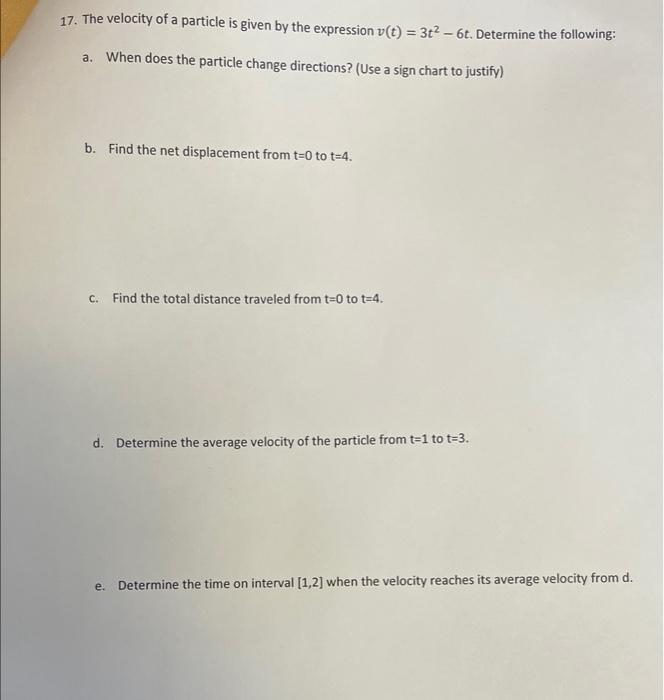 Solved 17. The velocity of a particle is given by the | Chegg.com