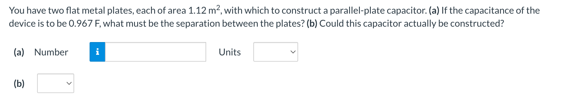 Solved You have two flat metal plates, each of area 1.12m2, | Chegg.com