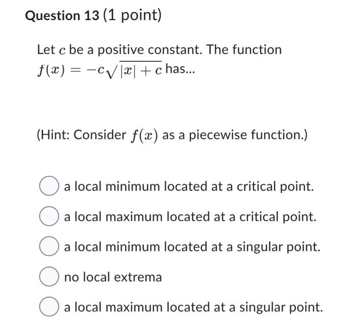 Solved Let c be a positive constant. The function | Chegg.com