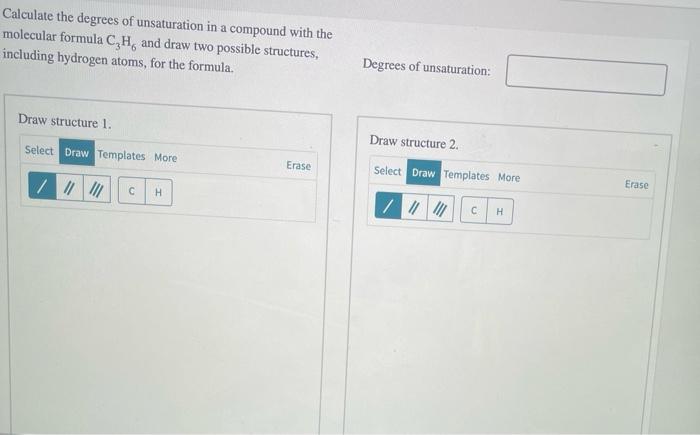 Solved Calculate the degrees of unsaturation in a compound | Chegg.com