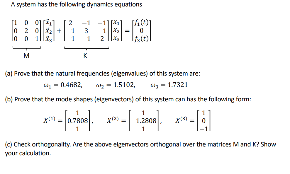 Solved A system has the following dynamics equations(a) | Chegg.com
