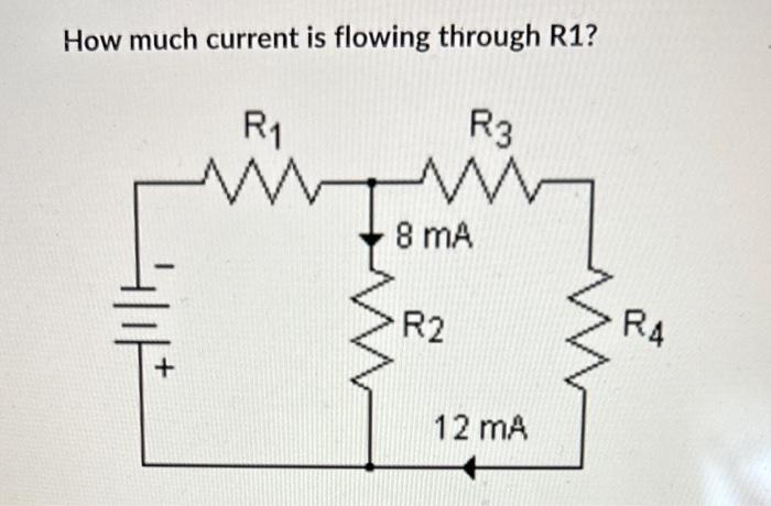 Solved How much current is flowing through R1? | Chegg.com