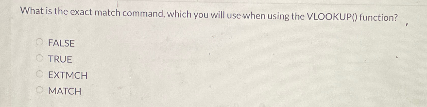Solved What is the exact match command, which you will use | Chegg.com