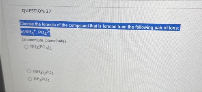 QUESTION 37 Choose the formula of the compound that | Chegg.com