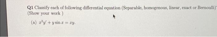 Solved Q1 Classify each of following differential equation | Chegg.com