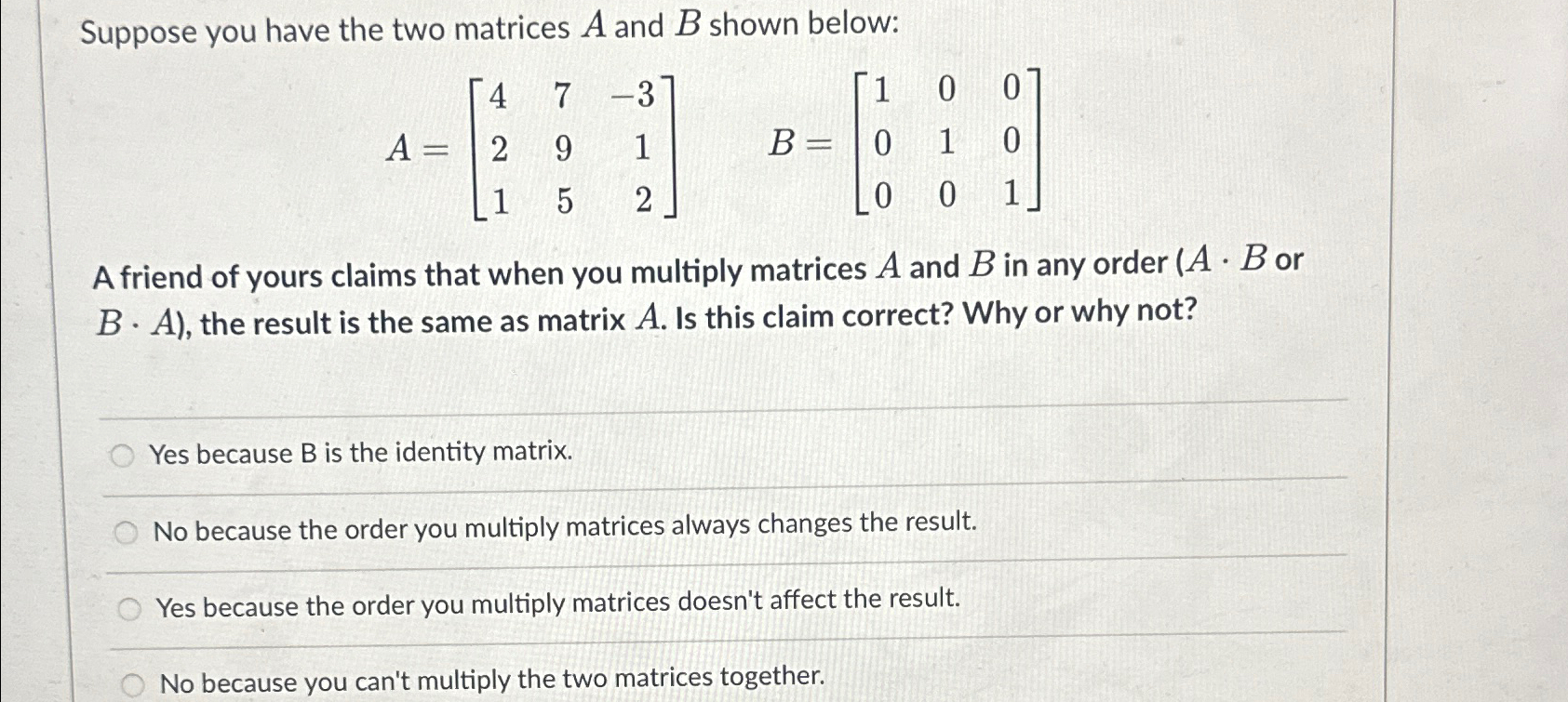 Solved Suppose you have the two matrices A and B ﻿shown | Chegg.com