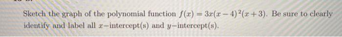 Solved Sketch the graph of the polynomial function f(x) = | Chegg.com