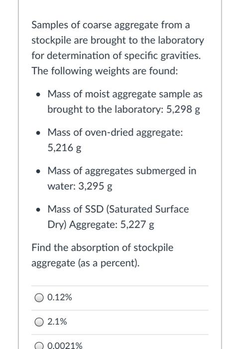 Solved Samples of coarse aggregate from a stockpile are | Chegg.com