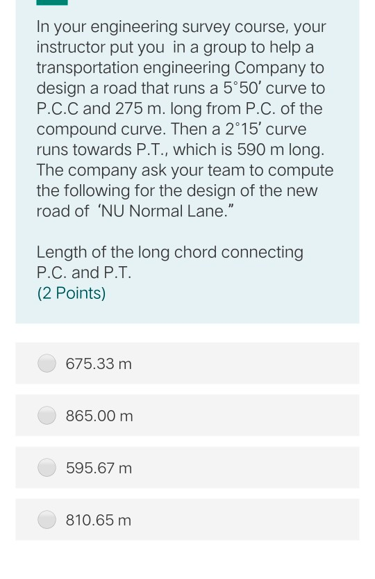 Solved Surveying pls answer: 1) Length of the long chord | Chegg.com