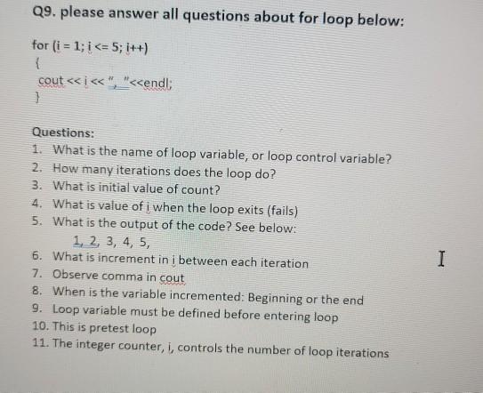 Solved Q9. please answer all questions about for loop below: | Chegg.com