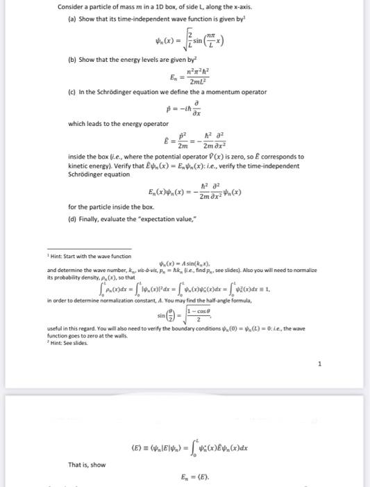 Solved Consider a particle of mass m in a 10 box, of side L, | Chegg.com